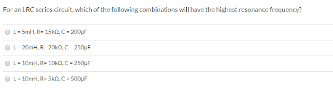 Solved For an LRC series circuit, which of the following | Chegg.com