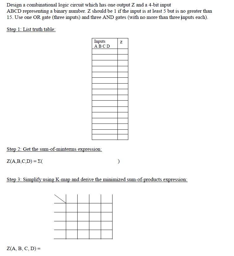 Solved Design a combinational logic circuit which has one | Chegg.com