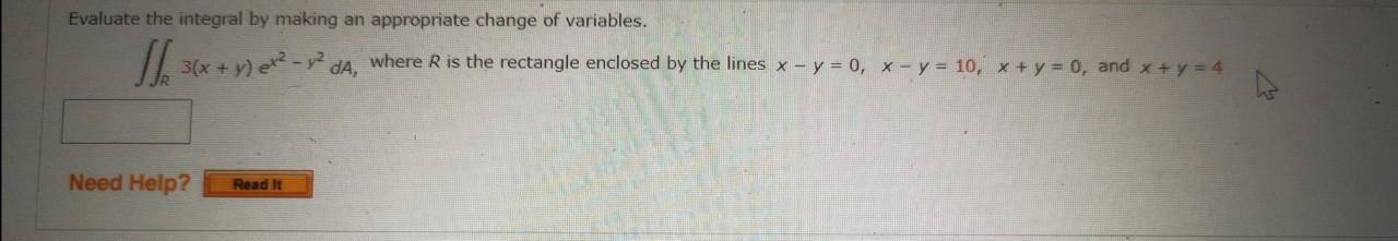 Solved Evaluate the integral by making an appropriate change | Chegg.com