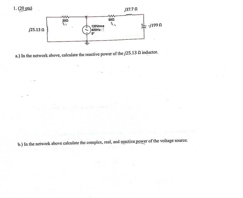 Solved a.) In the network above, calculate the reactive | Chegg.com