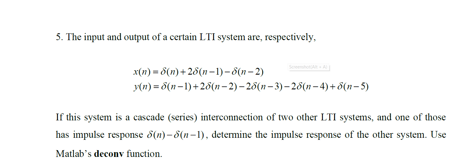 Solved 5 The Input And Output Of A Certain Lti System 2314