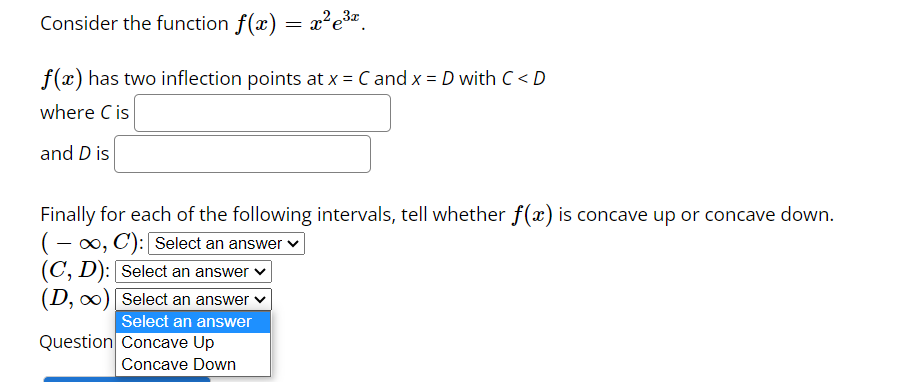 Solved Consider the function f(x)=x2e3x. f(x) has two | Chegg.com