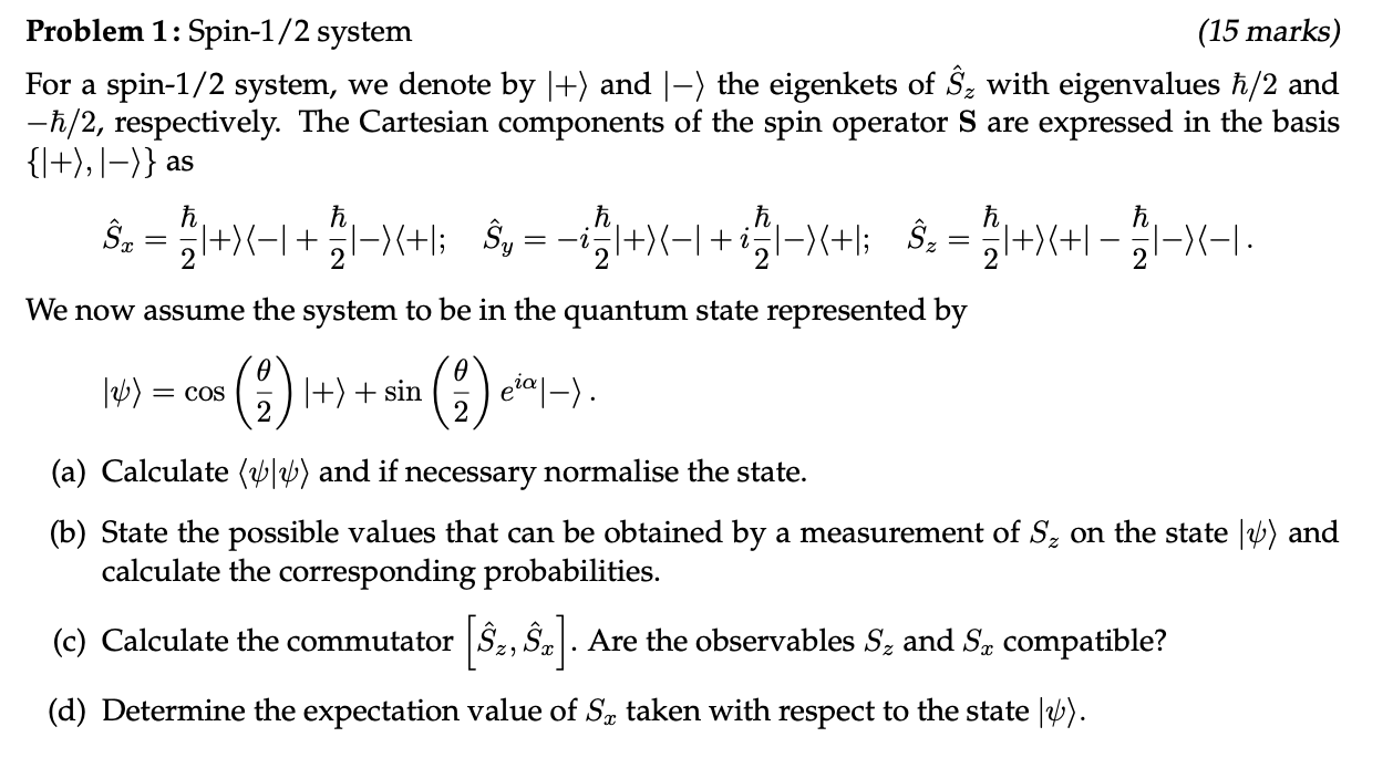 Solved Problem 1: Spin-1/2 system (15 marks) For a spin-1/2 | Chegg.com