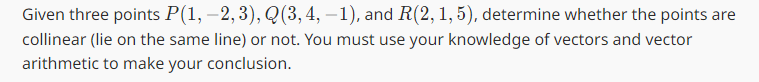Solved Given three points P(1,−2,3),Q(3,4,−1), and R(2,1,5), | Chegg.com