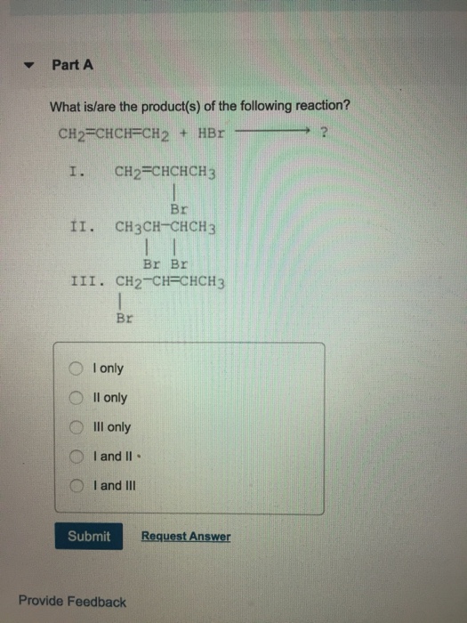 Solved ? Part A What is/are the product(s) of the following | Chegg.com