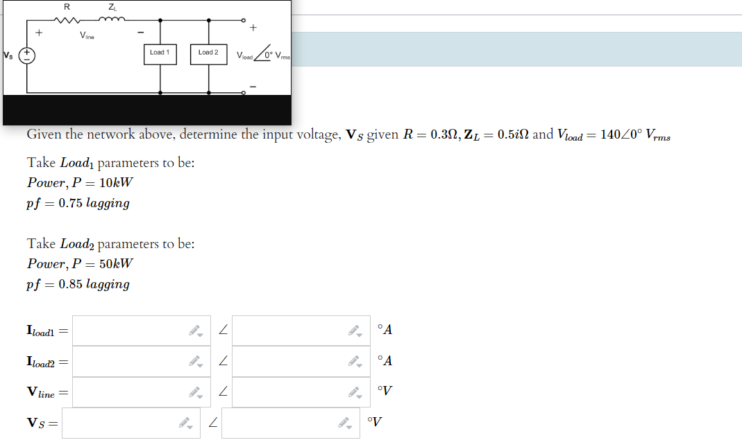 [Solved]: Given the network above, determine the input vol