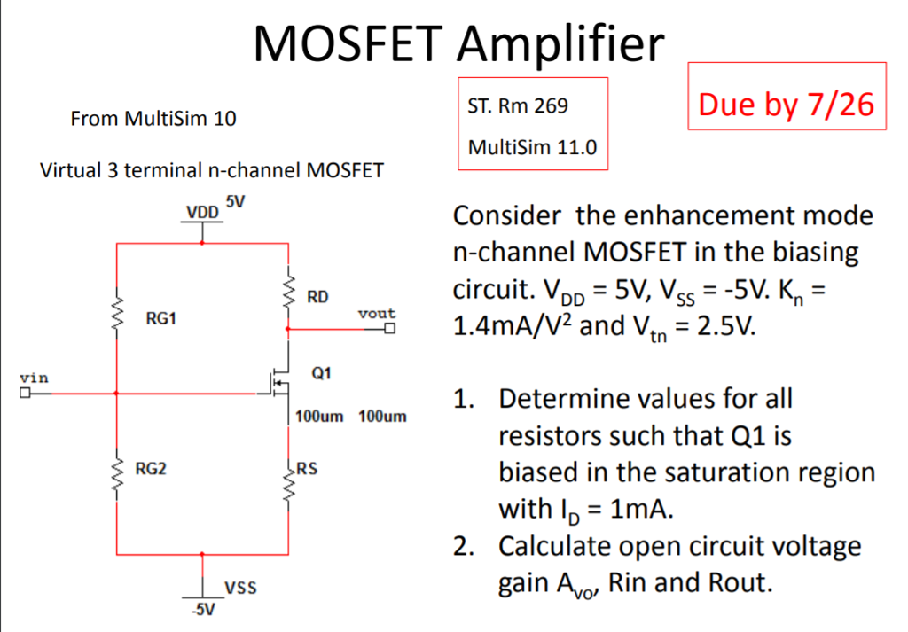 Solved MOSFET Amplifier Due by 7/26 ST. Rm 269 From MultiSim | Chegg.com