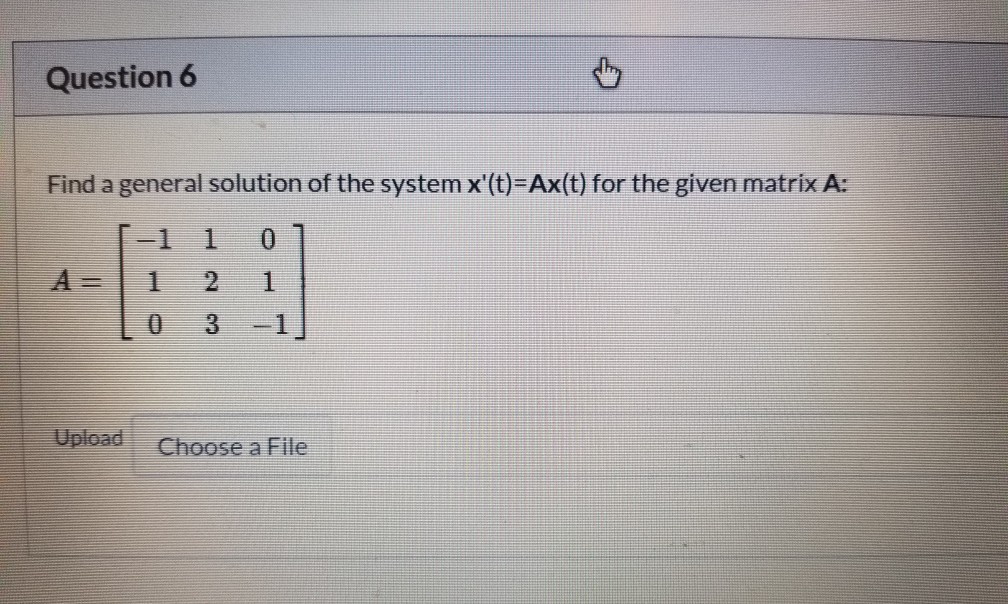 Solved Question 6 Find a general solution of the system | Chegg.com