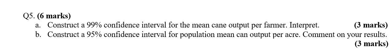 Q5. (6 marks) a. Construct a 99% confidence interval | Chegg.com