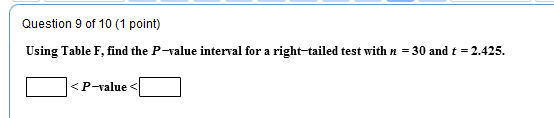 Solved Question 9 of 10 (1 point) Using Table F, find the | Chegg.com