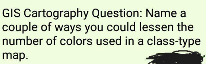 Solved GIS Cartography Question: Name a couple of ways you | Chegg.com