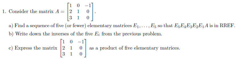 Solved [1 01 1. Consider the matrix A2 1 0 a) Find a | Chegg.com