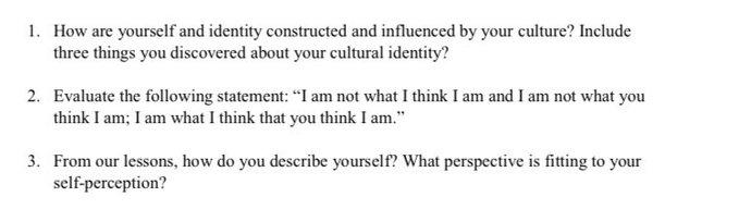 Solved 1. How are yourself and identity constructed and | Chegg.com