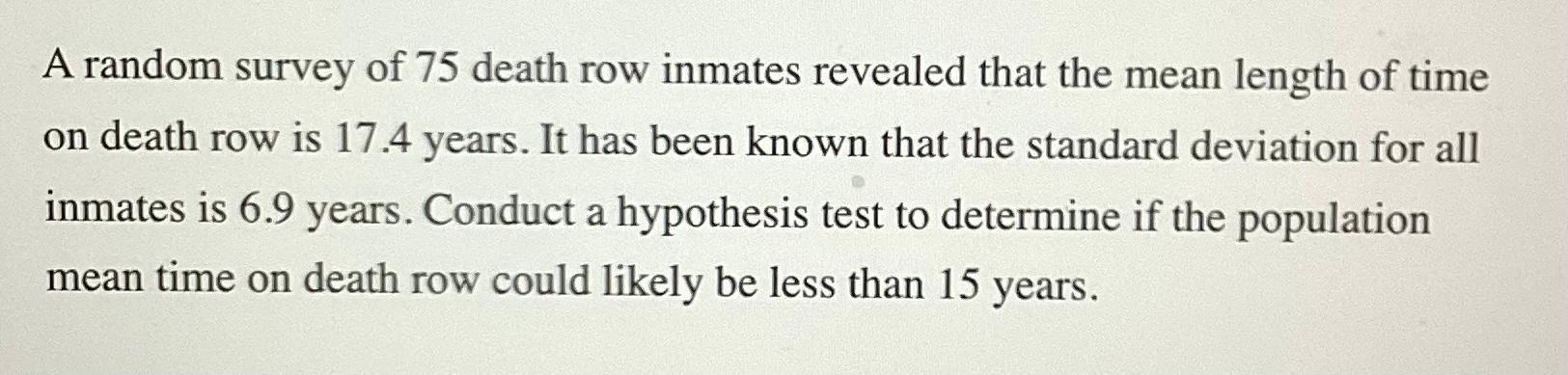 Solved A random survey of 75 death row inmates revealed that | Chegg.com