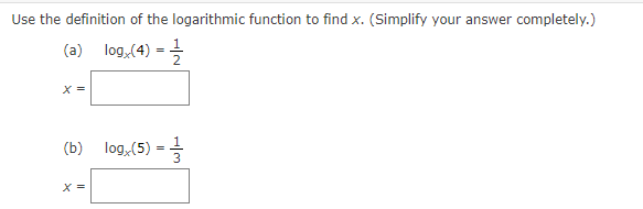 Solved Use the definition of the logarithmic function to | Chegg.com