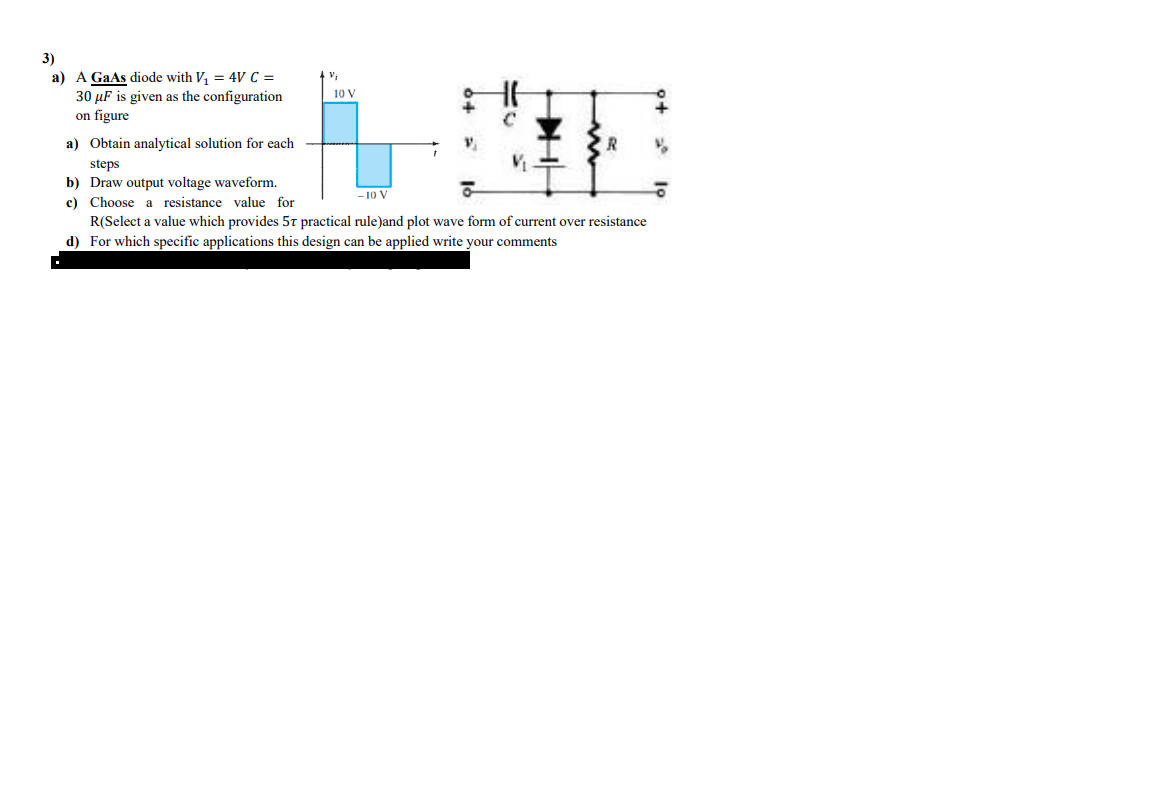 Solved V 10 V 3) a) A GaAs diode with V1 = 4V C = 30 uF is | Chegg.com