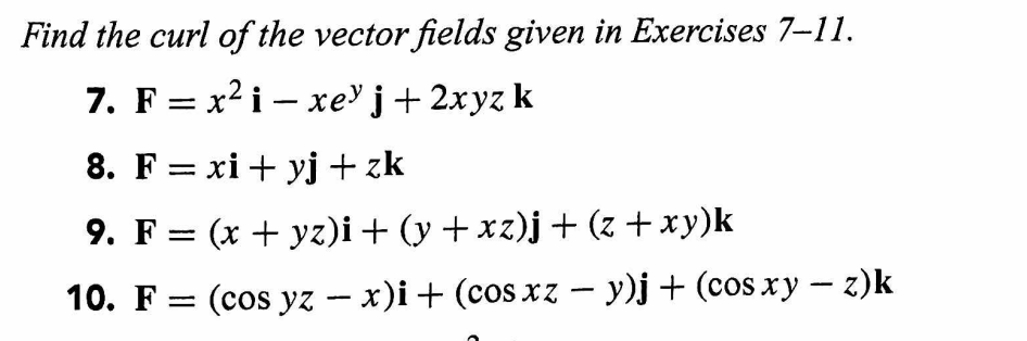 Solved Find the curl of the vector fields given in Exercises | Chegg.com