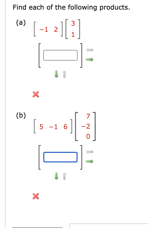 Solved Find each of the following products. (a) 3 -1 2 ] 1 x | Chegg.com
