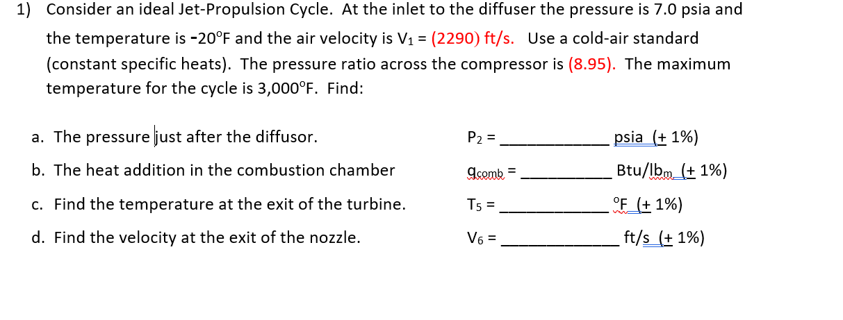 Solved 1) Consider an ideal Jet-Propulsion Cycle. At the | Chegg.com