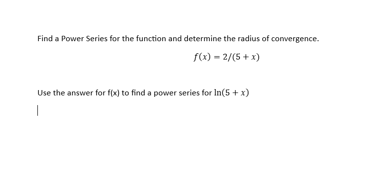 Solved Find a Power Series for the function and determine | Chegg.com