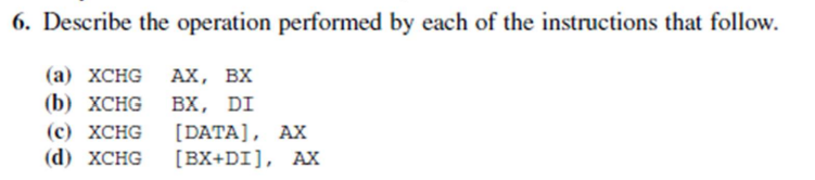Solved 6. Describe the operation performed by each of the | Chegg.com