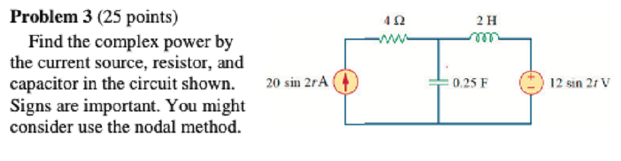 Solved 4Ω 2H mm Problem 3 (25 points) Find the complex power | Chegg.com