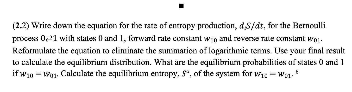 Solved (2.2) Write down the equation for the rate of entropy | Chegg.com
