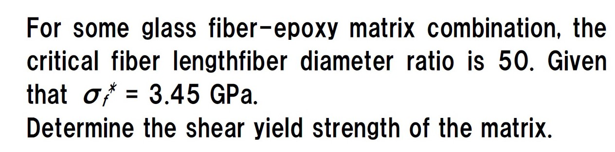 Solved For some glass fiber-epoxy matrix combination, the | Chegg.com