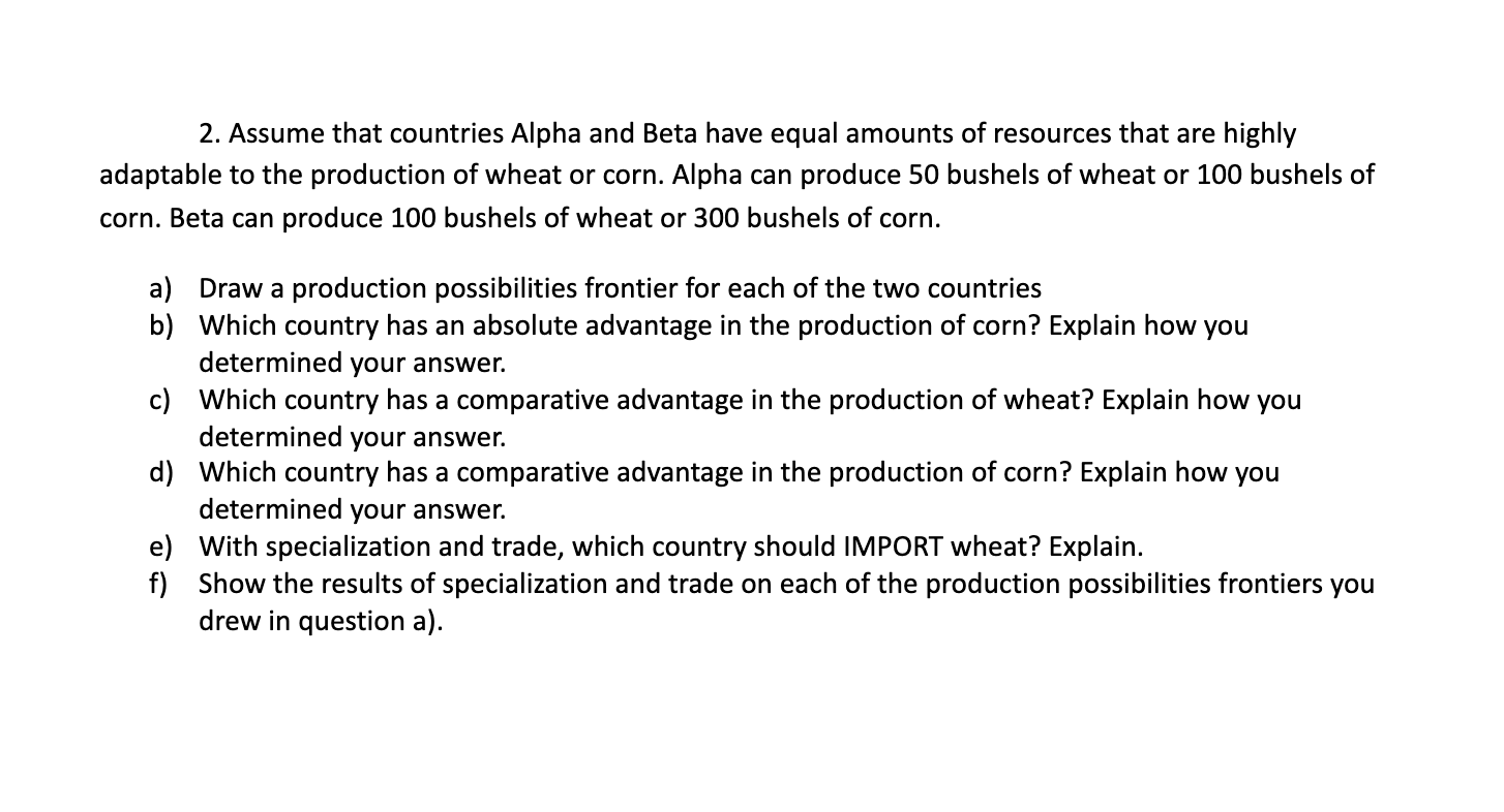 Solved 2. Assume that countries Alpha and Beta have equal | Chegg.com