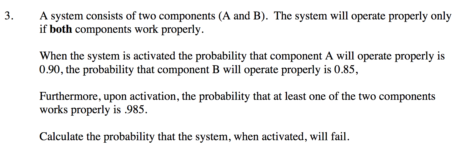 Solved 3. A system consists of two components (A and B). The | Chegg.com