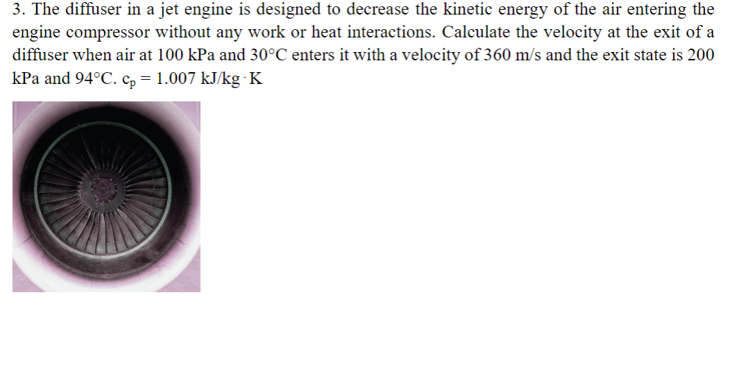 Solved 3 The Diffuser In A Jet Engine Is Designed To