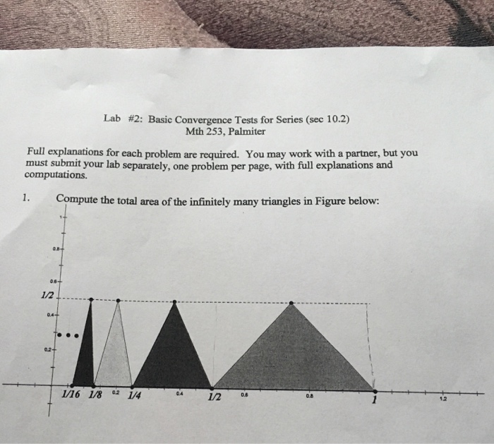 Solved Lab #2: Basic Convergence Tests for Series (sec 102) | Chegg.com