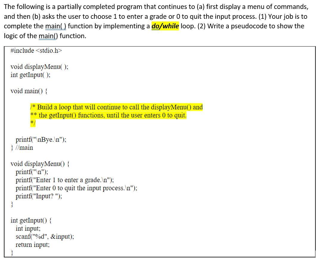 Solved The following is a partially completed program that | Chegg.com
