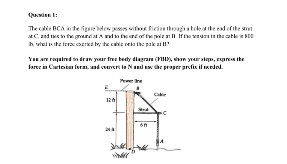 Solved Question 1: The cable BCA in the figure below passes | Chegg.com