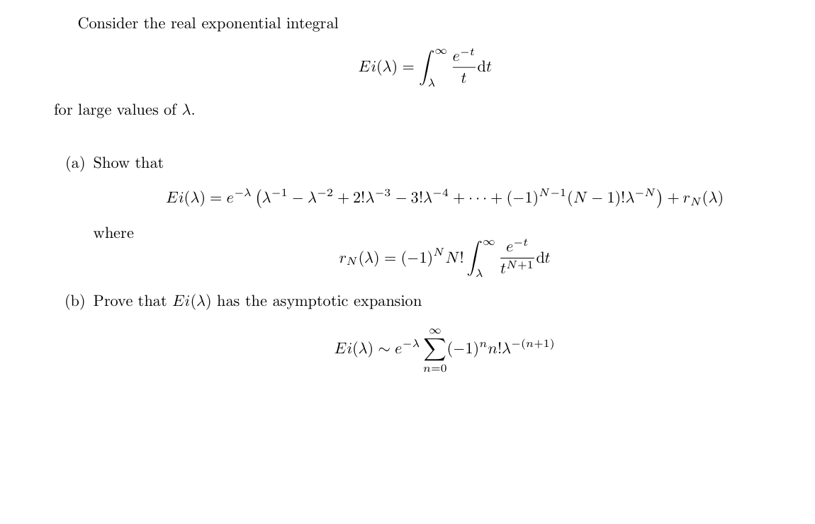 Solved Consider the real exponential integral Ei(u) = $ for | Chegg.com
