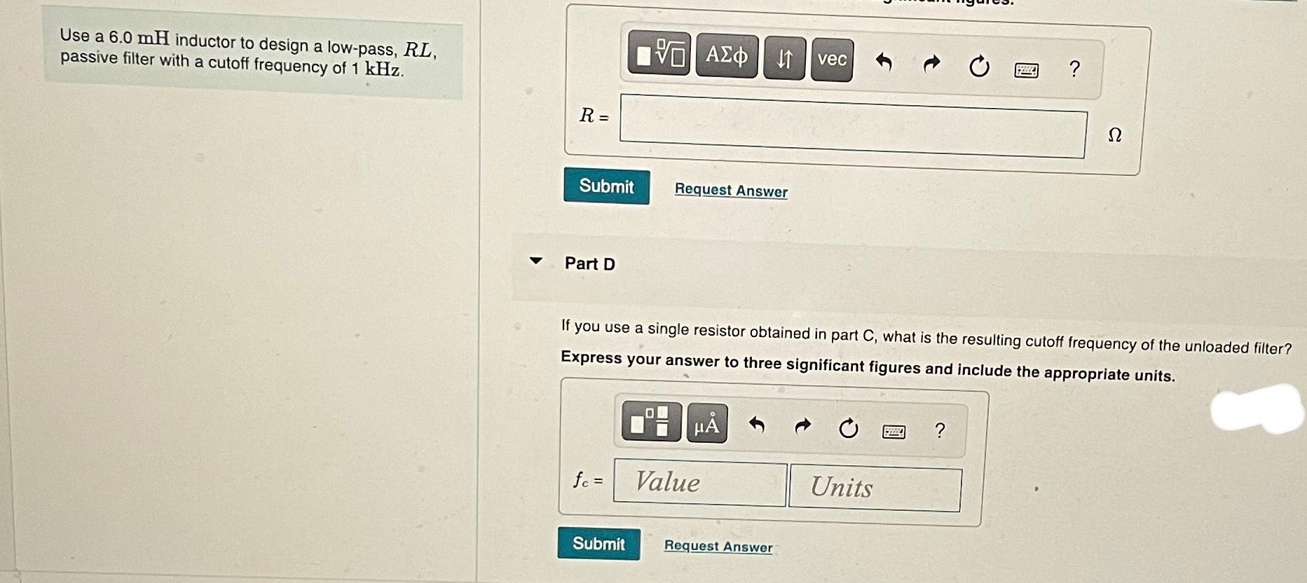 Solved Use a 6.0mH inductor to design a low-pass, RL, | Chegg.com