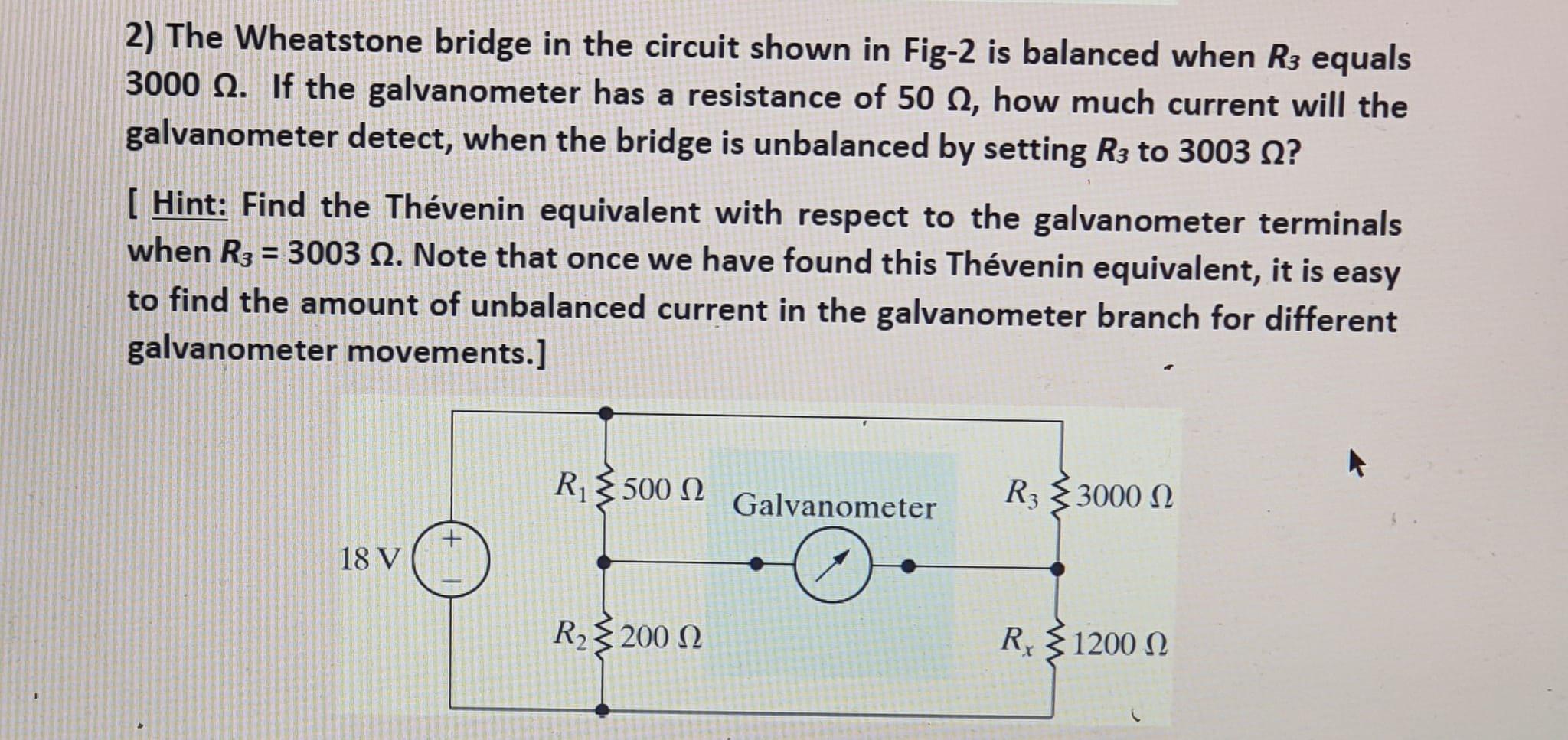 Solved 2) The Wheatstone bridge in the circuit shown in | Chegg.com