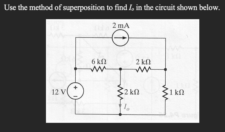Solved Use the method of superposition to find Io in the | Chegg.com