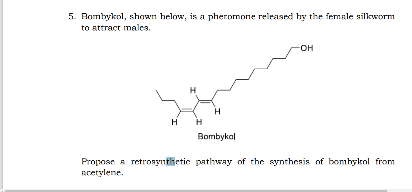Solved 5. Bombykol, shown below, is a pheromone released by | Chegg.com