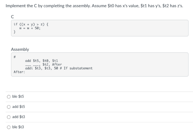 Implement the C by completing the assembly. Assume | Chegg.com