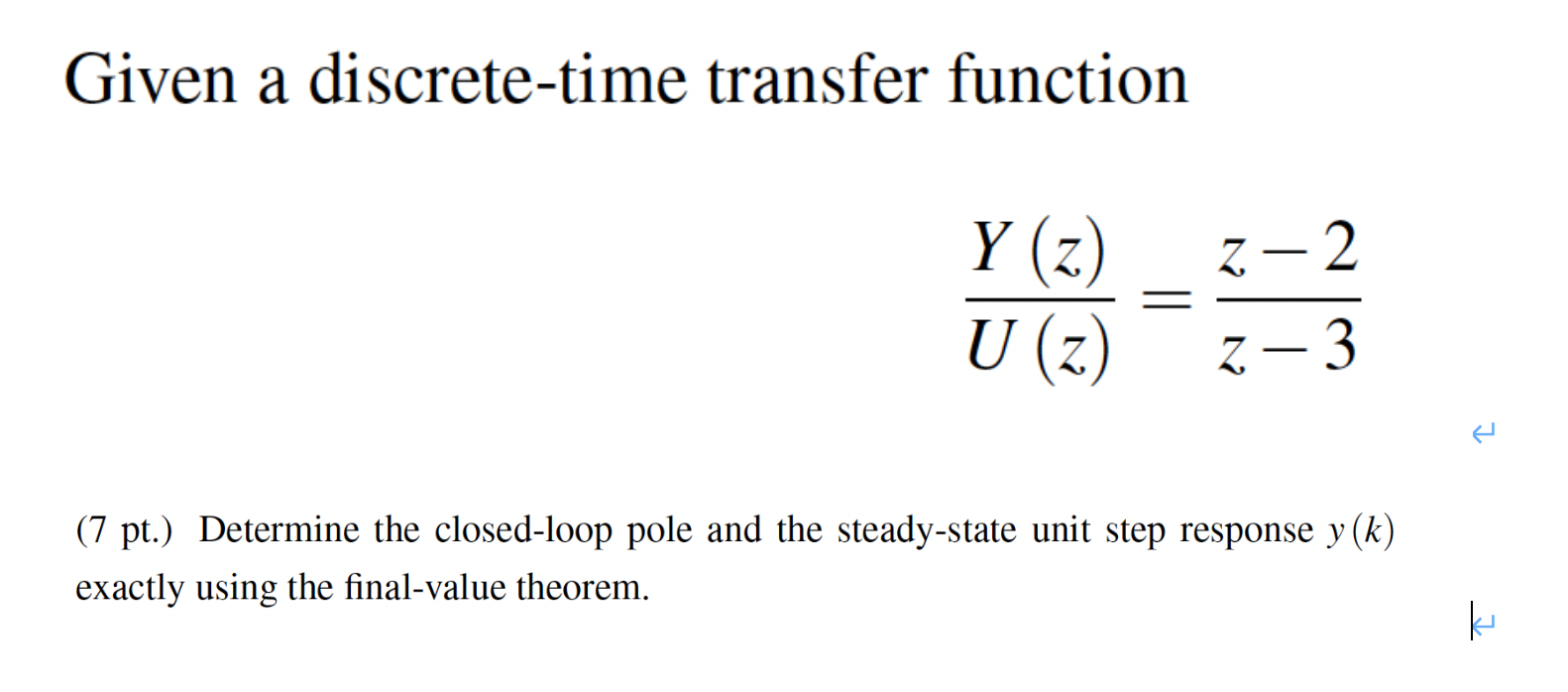 Solved Given a discrete-time transfer function Y (2) U (7) | Chegg.com