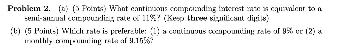 Solved Problem 2. (a) (5 Points) What continuous compounding | Chegg.com