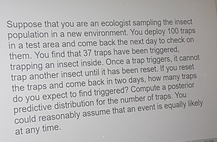 Suppose that you are an ecologist sampling the insect | Chegg.com