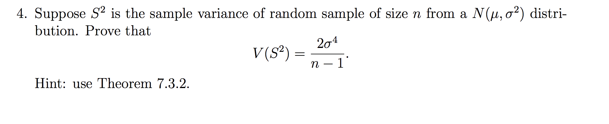 Solved ?) distri- 4. Suppose S2 is the sample variance of | Chegg.com