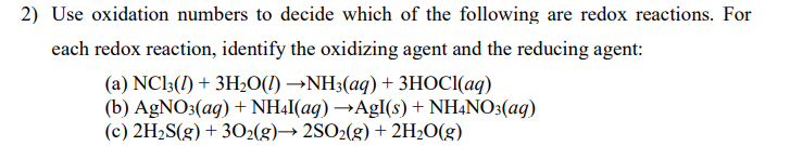 Solved 2) Use oxidation numbers to decide which of the | Chegg.com