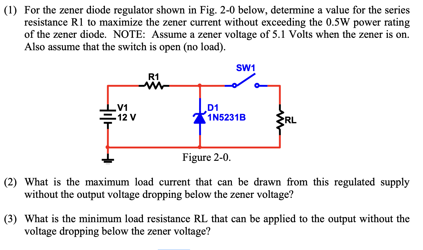 Solved (1) For the zener diode regulator shown in Fig. 2-0 | Chegg.com