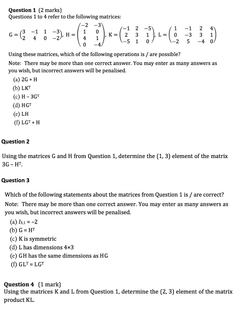 Solved Question 1 (2 marks) Questions 1 to 4 refer to the | Chegg.com