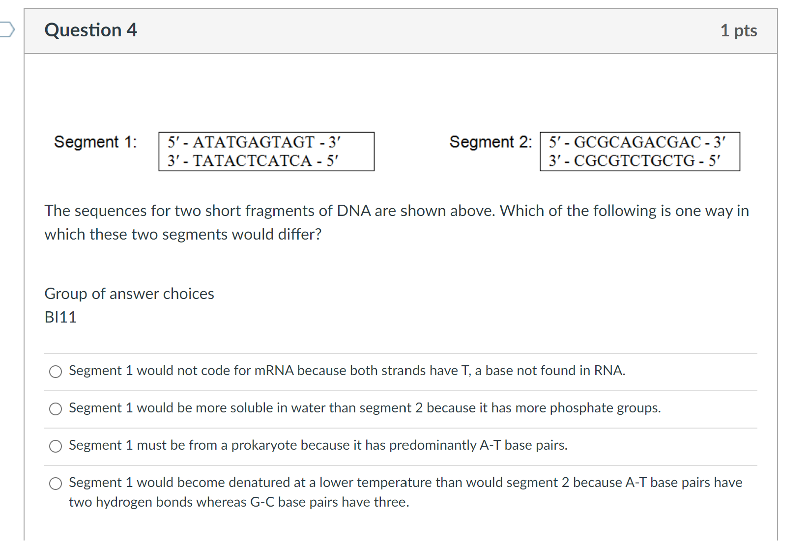 Solved Question 4Segment 1:5' - ﻿ATATGAGTAGT - 3'Segment | Chegg.com