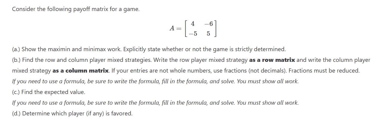 Solved Consider the following payoff matrix for a game. | Chegg.com