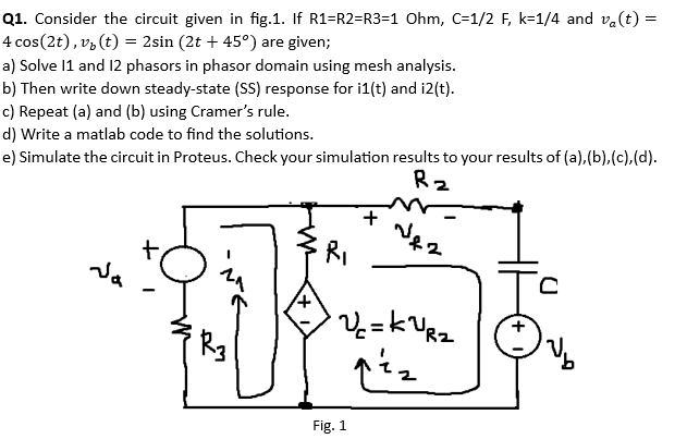 Solved Q1. Consider the circuit given in fig.1. If | Chegg.com